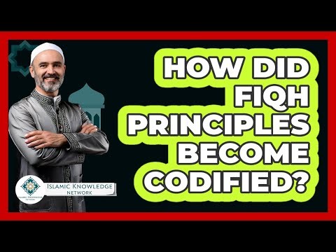 How Did Fiqh Principles Become Codified?