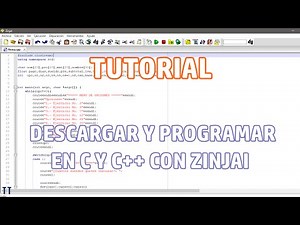 [Tutorial] Cómo descargar y programar en C++ con Zinjai