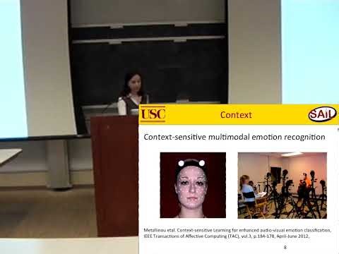 Angeliki Metallinou: Multimodality, Context and Continuous Emotional Dynamics for Recognition and...