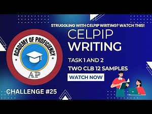 CELPIP Writing Task 1 & 2 | CLB 12 Sample Answers & Strategies to Score High!