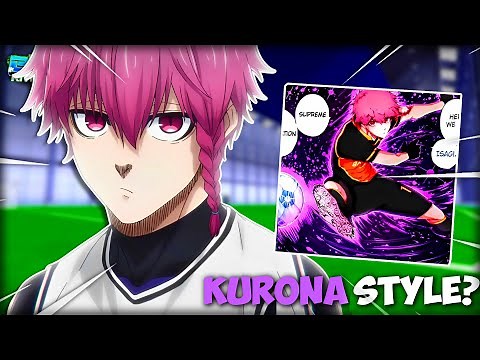 Kurona's Style Is BROKEN... *Literally* [Kurona Showcase] | Blue Lock: Rivals