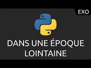 Exo Python #13 - dans une époque lointaine
