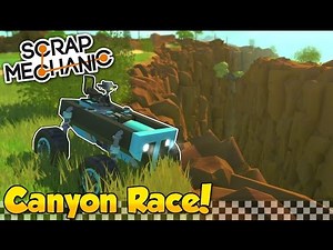 THE CANYON RACE & JUMPS! - Scrap Mechanic Multiplayer Challenge & Terrain Update Gameplay!