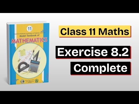 Class 11 Maths Chapter 8 Exercise 8.2 Federal Board - Class 11 Math Ex 8.2 NBF - Ex 8.2 Class 11 nbf