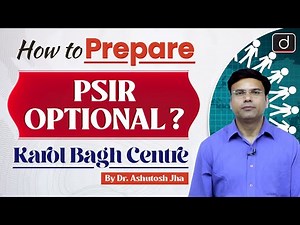 UPSC PSIR Optional | Preparation & Strategy by Dr. Ashutosh Jha | UPSC | Drishti IAS English