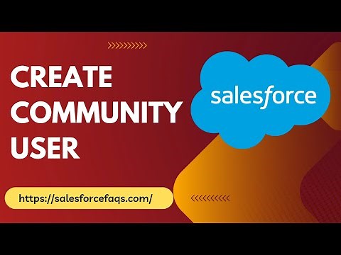 Salesforce Community User Setup – Quick & Simple Steps
