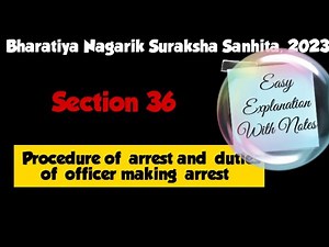 Procedure of Arrest And Duties of officer Making Arrest (Section 36 of Bnss) Video Lecture | Criminal Law for Judiciary Exams