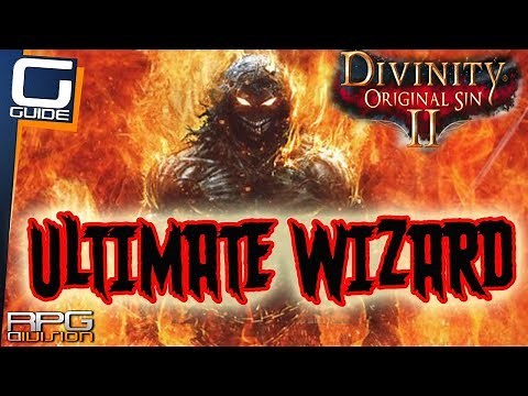 DIVINITY ORIGINAL SIN 2 - ULTIMATE WIZARD BUILD