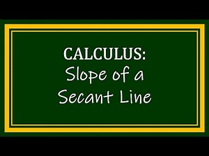 Slope of a Secant Line