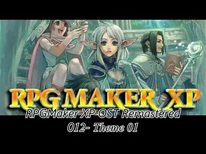 RPGMaker XP OST Remastered 012 Theme 01