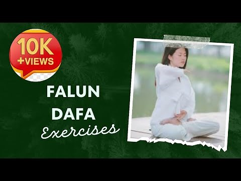 Falun Dafa - All in One 5 Exercises for magical Transformation