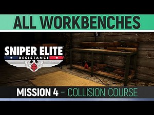 Sniper Elite: Resistance - Mission 4 - All Workbench Locations 🏆 Collision Course