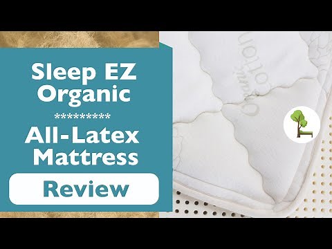 Sleep EZ Organic Review - "DIY" Organic Latex Mattress