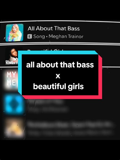 All About That Bass x Beautiful Girls Mashup