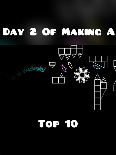 Day 2 Of Making A Top 10 In Geometry Dash#geometrydash #gd #gmd #gddemons