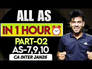 All Accounting Standards in 1 Hour – Part 02 | AS-7 , 9 , 10 | CA Inter Jan 2026 | CA Sandeep sharma