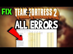 Team Fortress 2 – How to Fix All Errors – Complete Tutorial