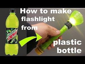 How to Make a Flashlight using plastic bottles How to Make a Flash Light torch