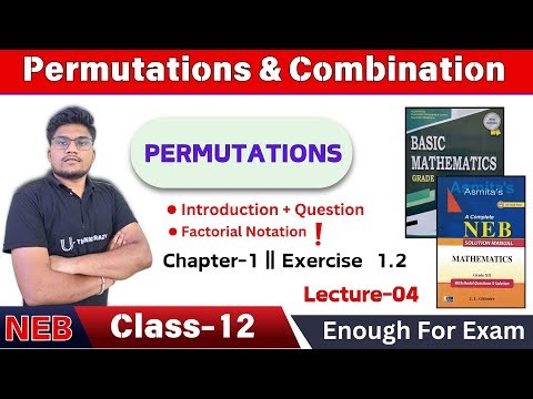 Exercise 1.2 Permutation and Combination - 04 | NEB Class 12 Basic Math | U-ThinkCrazy |Rohan Sir