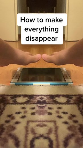 How to make everything disappear