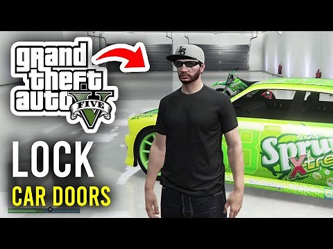How To Lock Car Doors In GTA 5 Online - Full Guide
