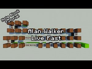 Alan Walker - Live Fast - Minecraft Note Block Tutorial