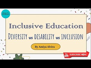 Diversity vs. Disability vs. Inclusion | It's Differences | Inclusive Education | By Amiya Alvira
