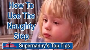 Supernanny's Top Tips: Here's how the naughty step was introduced to one family by Supernanny. Do you use this technique, or something else? #parentingtips | Supernanny