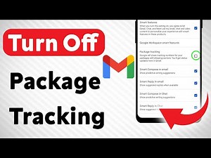 How To Turn Off Package Tracking in Gmail App (Updated)