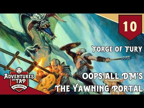 AoT Plays DnD: Tales from the Yawning Portal | Forge of Fury Ep.10