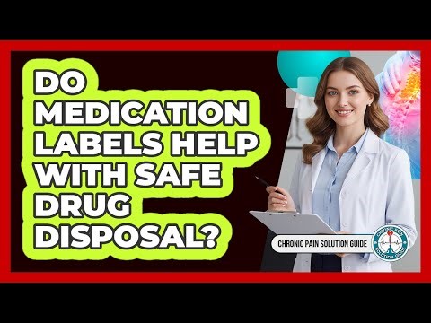 Do Medication Labels Help With Safe Drug Disposal?
