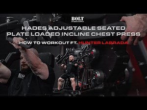 Hades Adjustable Plate Loaded Incline Chest Press | How To Workout ft. Hunter Labrada