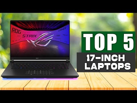The Best 17-Inch Laptops 2026