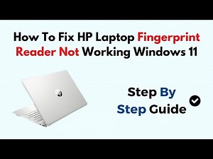 How To Fix HP Laptop Fingerprint Reader Not Working Windows 11