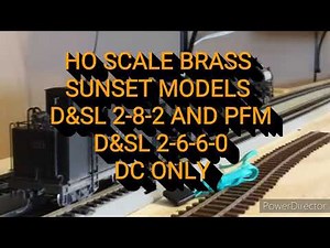 HO Scale Brass Sunset D&SL 2-8-2 and PFM 2-6-6-0 with DC Only