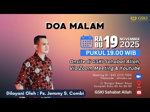 Doa Malam GSKI Sahabat Allah | Ps. Jemmy S. Combi | 19 November 2025