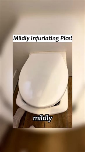 Mildly Infuriating! #mildlyinfuriating #infuriating #funny #memes #interesting