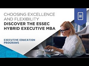 Choosing Excellence & Flexibility: Discover the ESSEC Hybrid EMBA | ESSEC Executive Education