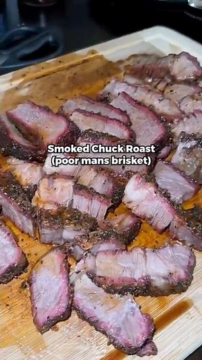 Smoked Chuck Roast (Poor Mans Brisket)