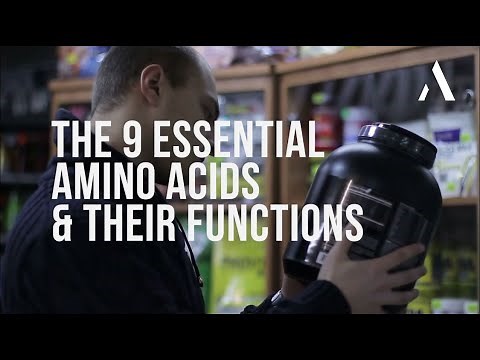 The 9 Essential Amino Acids and their Functions