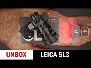 Unboxing: Leica SL3 + Comparison with SL2