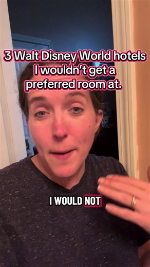 Walt Disney World Hotels to Avoid Preferred Room Upgrades