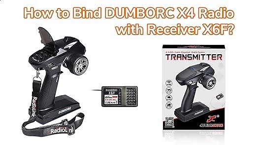 Binding Method of DUMBORC X4 Radio and X6F Receiver