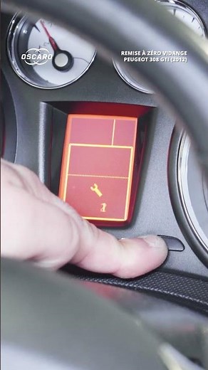 Remise à zéro compteur de vidange sur PEUGEOT 308 GTI (2012)/ T7 / 1.6 THP / 200 CV #oscaro #diy