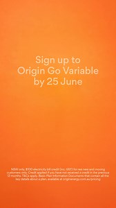 Sign up to Origin Go Variable by 25 June and we’ll say welcome with a $100 credit on your bill. That’s useful. NSW only. $100 electricity bill credit (inc. GST) for resi new and moving customers only. Credit applied if you have not received a credit in the previous 12 months. T&Cs apply. Basic Plan Information Documents that contain all the key details about a plan, available at originenergy.com.au/pricing | Origin Energy | Facebook