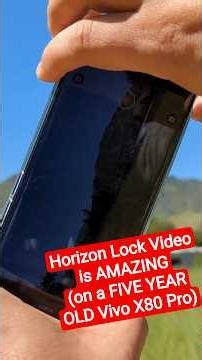 Horizon Lock Video is AMAZING (on a Vivo from FIVE YEARS AGO)!!! #samsung #galaxys26ultra