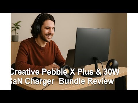 🔊 Creative Pebble X Plus & 30W GaN Charger Bundle Review ⚡