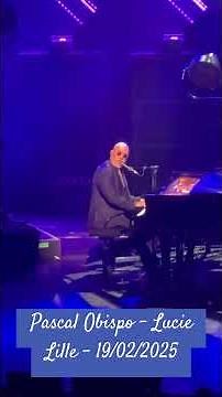 Pascal Obispo - Lucie : Concert « 30 ans de succès - Correspondances » Lille 19/02/25 #shorts #live