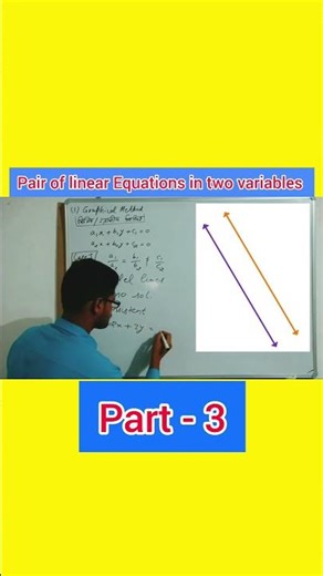Nature of Pair of Linear Equations in two variables Part -3