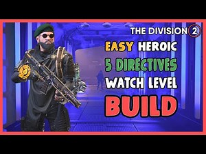 The Division 2 *EASY* Heroic & ALL Directive Build - Ongoing Directive Watch Level FARM! Fast EXP!